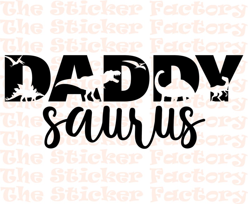 Daddy Saurus SVG Digital Download Dinosaur Dad SVG Family - Etsy