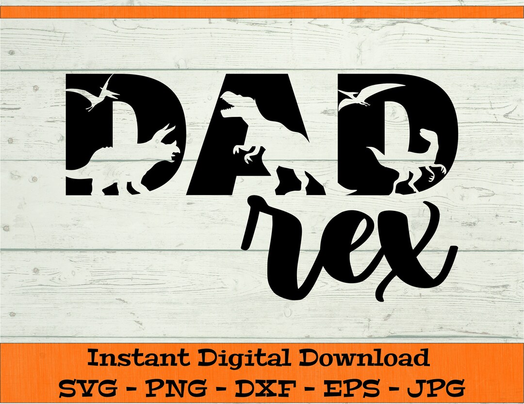 Dad Rex SVG - Digital Download - Dinosaur Mom SVG, Family Saurus Shirt ...