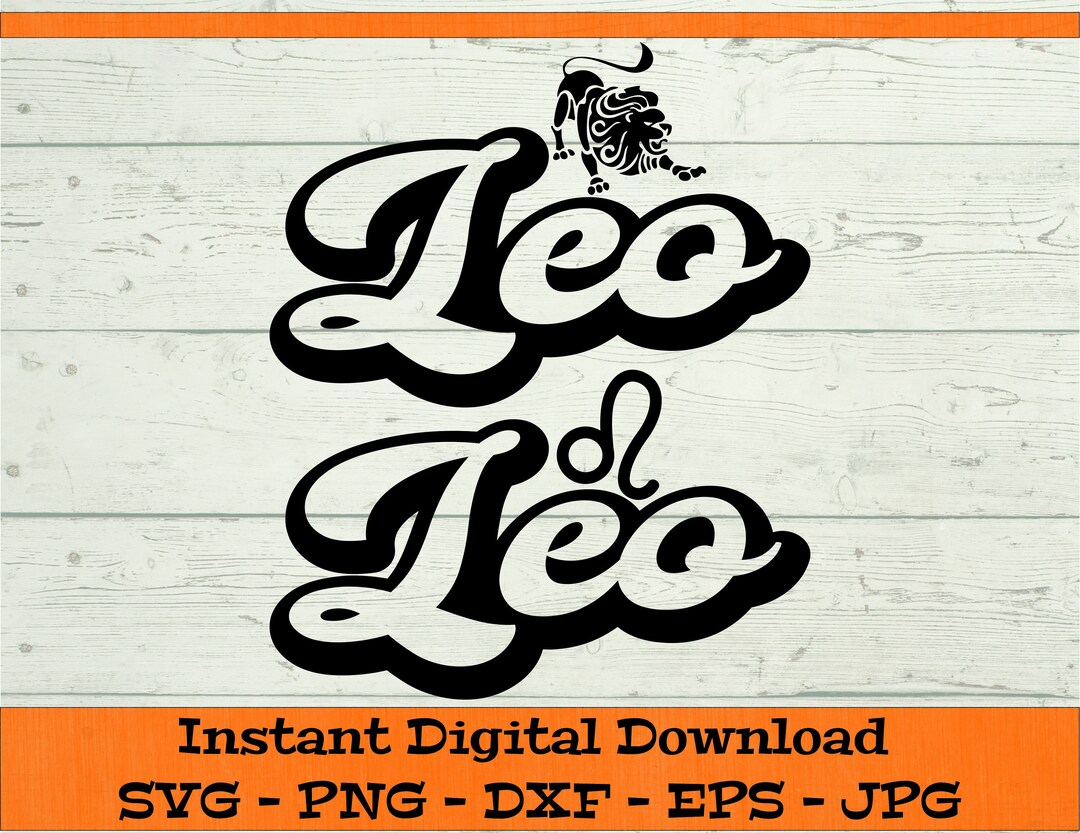 Leo Retro Bundle SVG - Digital Download - Zodiac Sign Shirt PNG ...