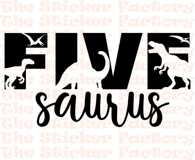 Five Saurus SVG Dinosaur Birthday Digital Download Fifth - Etsy
