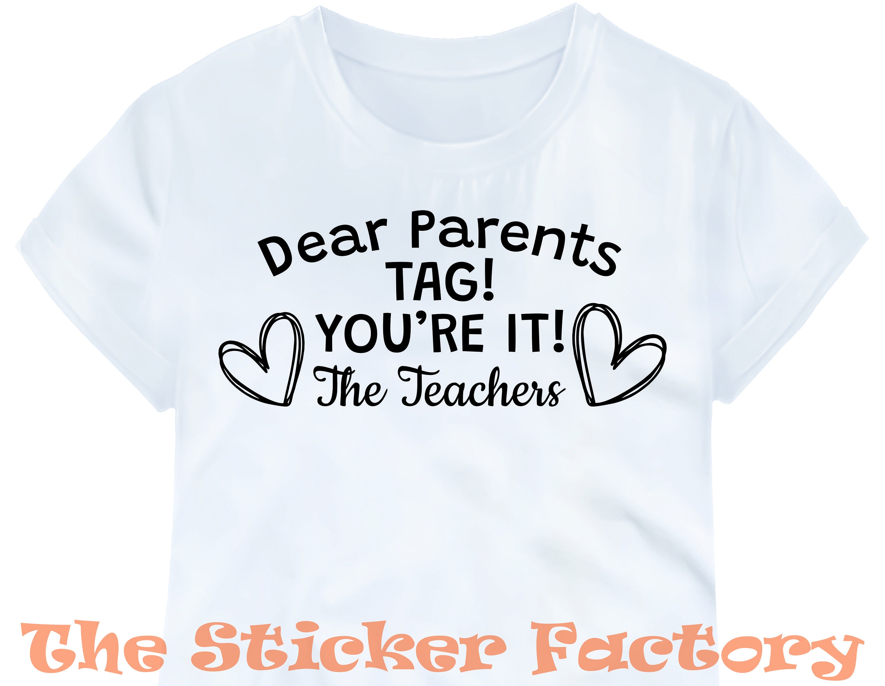 Dear Parents Tag You're It SVG - Digital Download - Teacher Gift ...