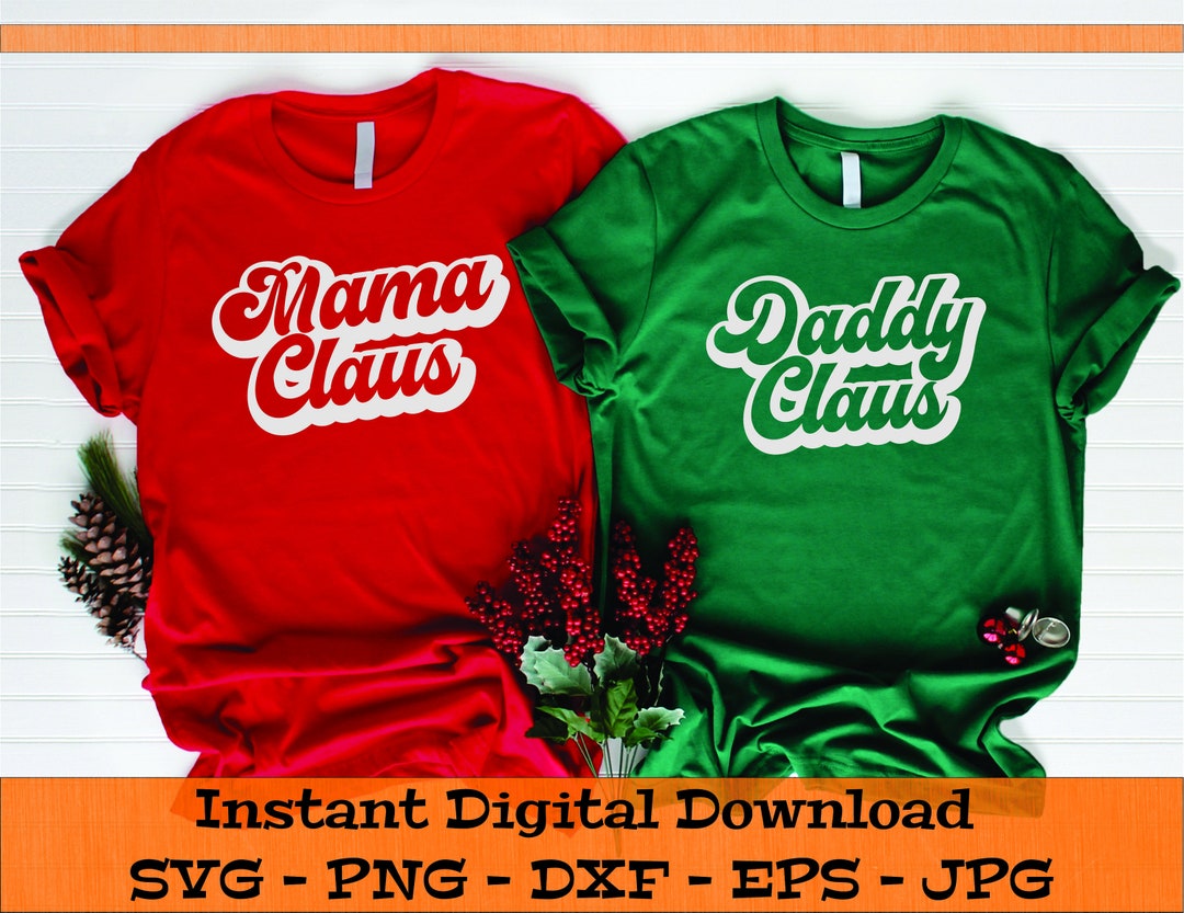 Mama and Daddy Claus SVG Bundle - Digital Download - Matching Couples ...