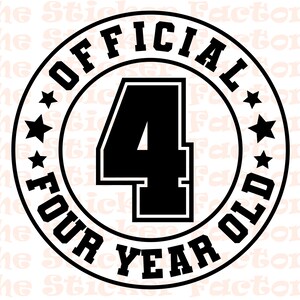 Official Four Year Old SVG - Digital Download - Fourth Birthday Shirt ...