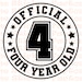 Official Four Year Old SVG - Digital Download - Fourth Birthday Shirt ...