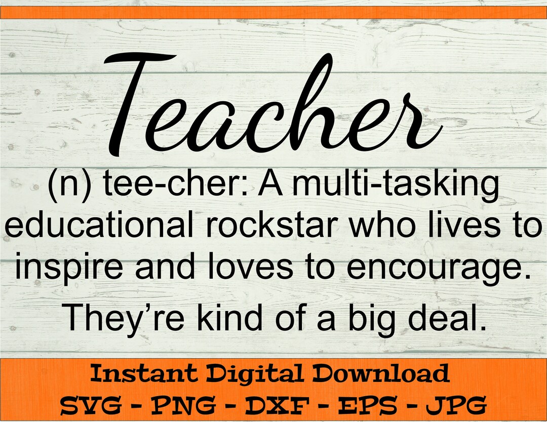 Teacher Definition SVG - Digital Download - Teacher Gift, Teacher Shirt ...