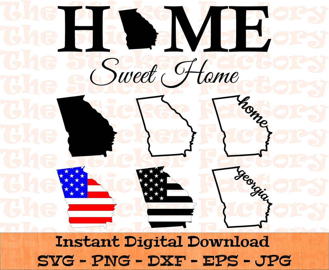 Georgia Svg and Home Sweet Home Sign - Digital Download - SVG, DFX, PNG ...
