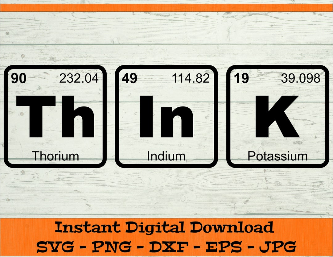 Think Periodic Table SVG Digital Download Science Shirt - Etsy
