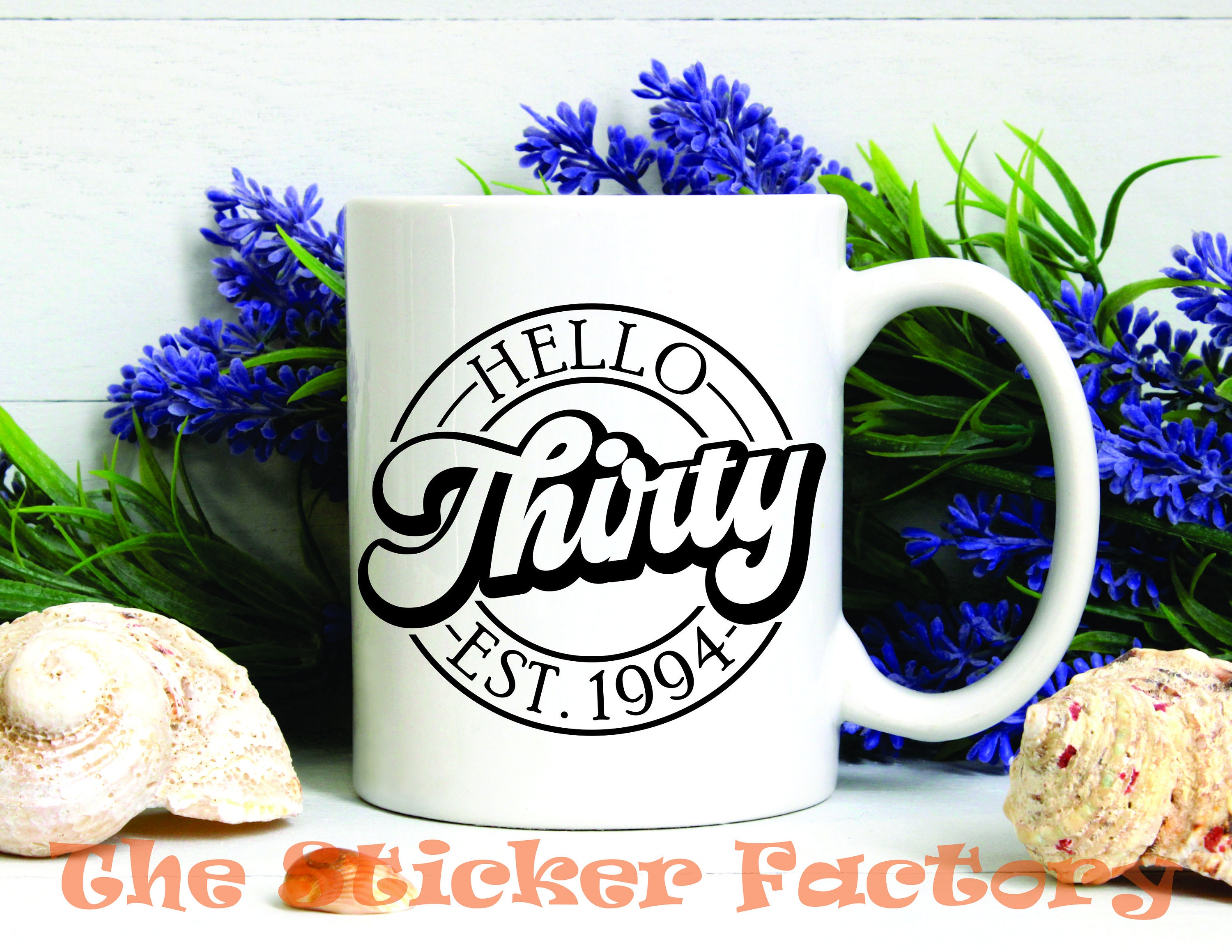 Hello Thirty SVG - Digital Download - 30th Birthday Gift, Est 1994 SVG ...