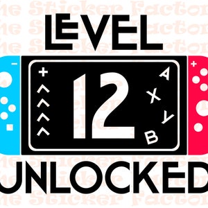 Level 12 Unlocked Birthday SVG - Digital Download - 12th Birthday Shirt ...