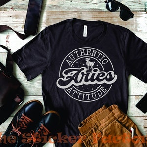 Aries Authentic Attitude SVG - Digital Download - Zodiac Sign Shirt PNG ...