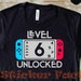 Level 6 Unlocked Birthday SVG - Digital Download - 6th Birthday Shirt ...
