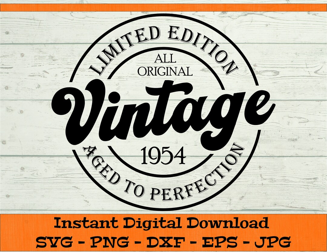 70th Birthday SVG, Limited Edition Aged to Perfection - Digital ...