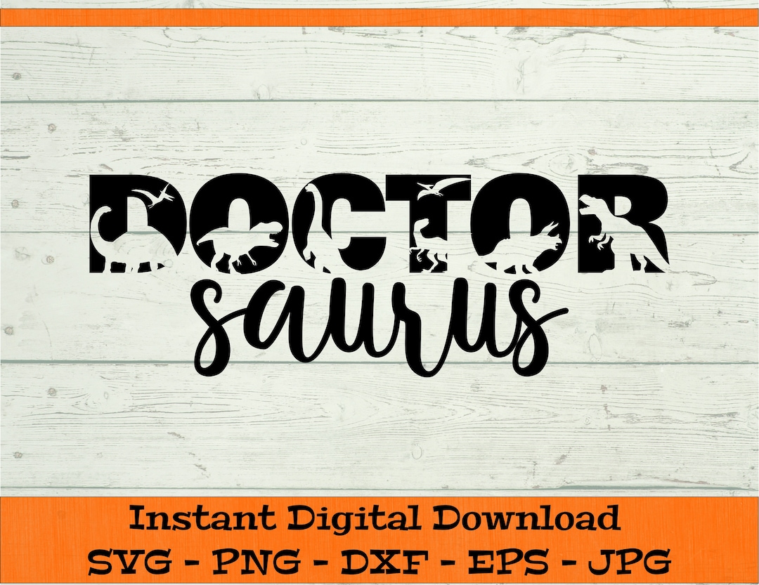 Doctor Saurus SVG - Digital Download - Dinosaur Doctor Gift SVG, Family ...
