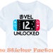 Level 12 Unlocked Birthday SVG - Digital Download - 12th Birthday Shirt ...