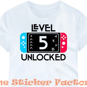 Level 5 Unlocked Birthday SVG - Digital Download - 5th Birthday Shirt ...