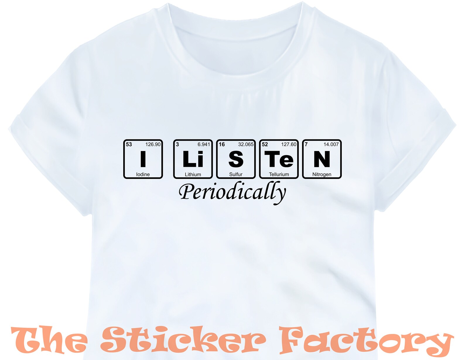 I Listen Periodically SVG - Digital Download - Funny Science Shirt ...