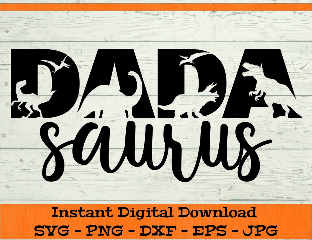 Dada Saurus SVG Digital Download Dinosaur Dada SVG Family - Etsy