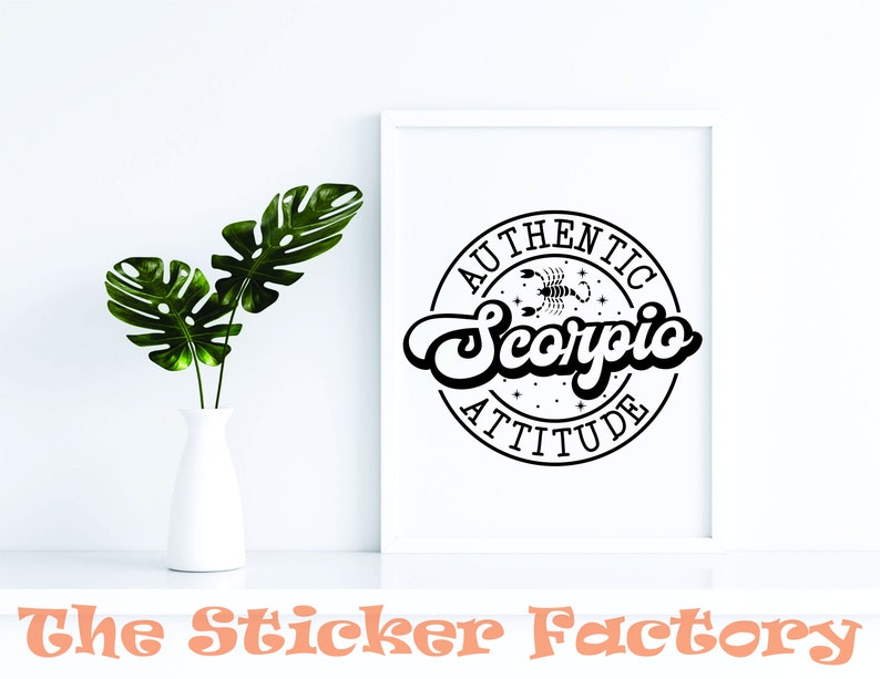 Scorpio Authentic Attitude SVG - Digital Download - Zodiac Sign Shirt ...