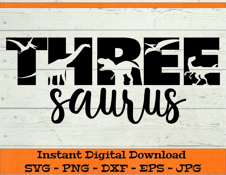 Three Saurus SVG Dinosaur Birthday Digital Download Third - Etsy