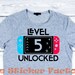 Level 5 Unlocked Birthday SVG - Digital Download - 5th Birthday Shirt ...