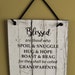 Blessed Are Those Who Spoil Sign | Etsy