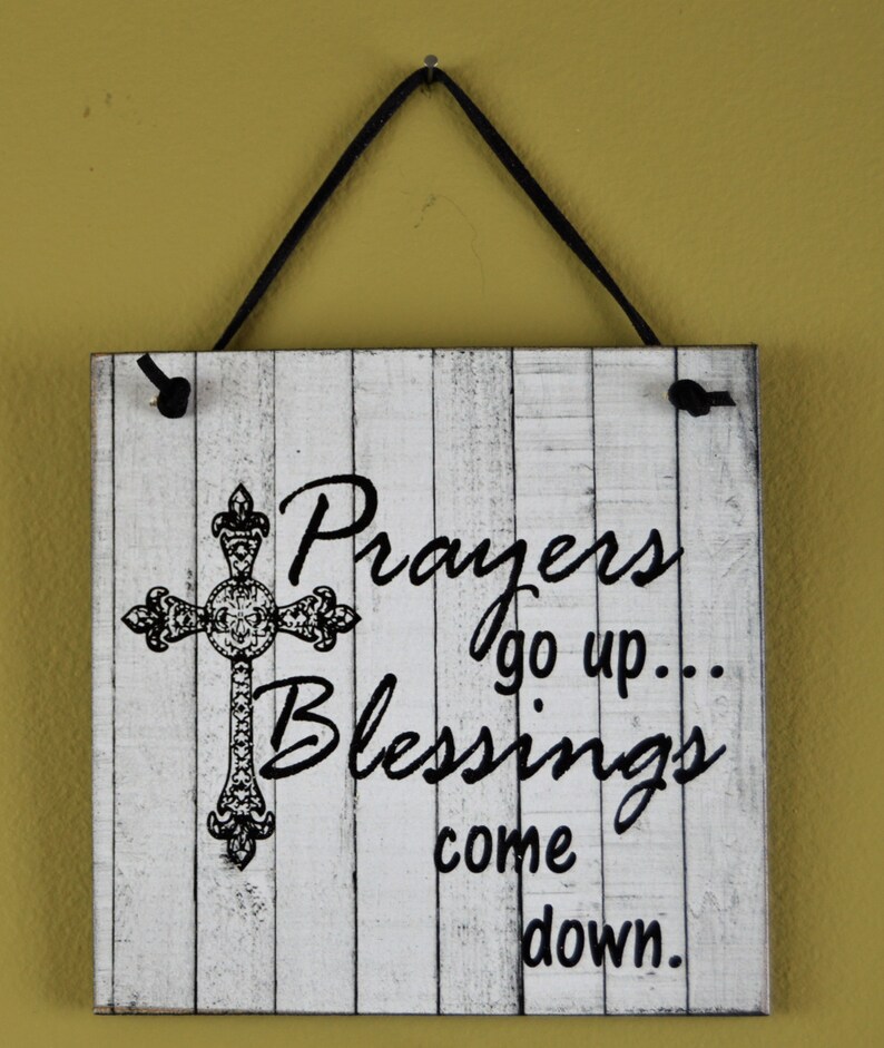 Prayers Go up and Blessings Come Down Sign Religious Sign - Etsy