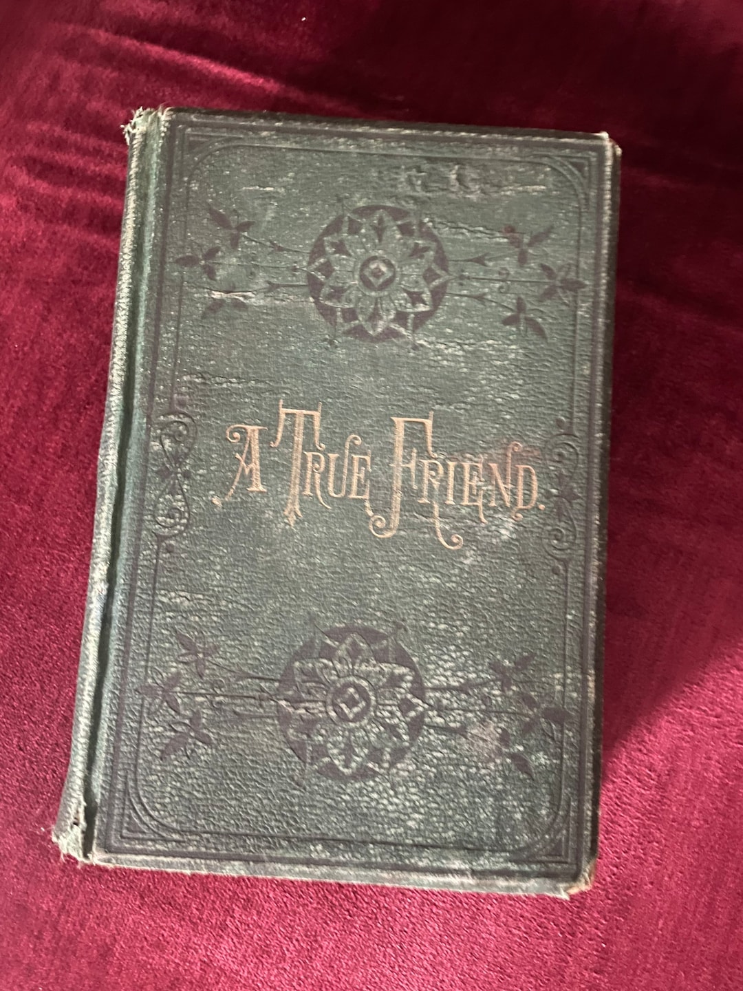 Rare Antique Book A True Friend 1873 Life Character and Conduct A ...