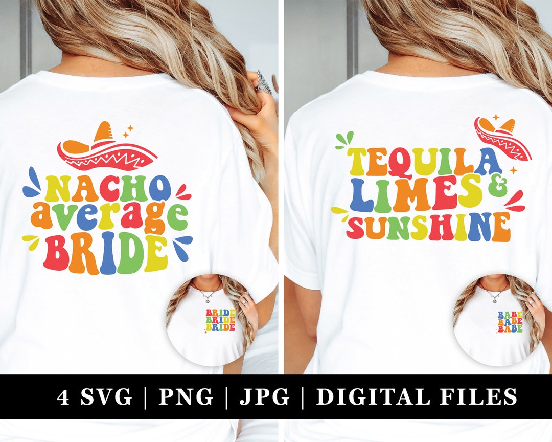 Final Fiesta Bachelorette Party SVG: Nacho Average Bride (digital ...