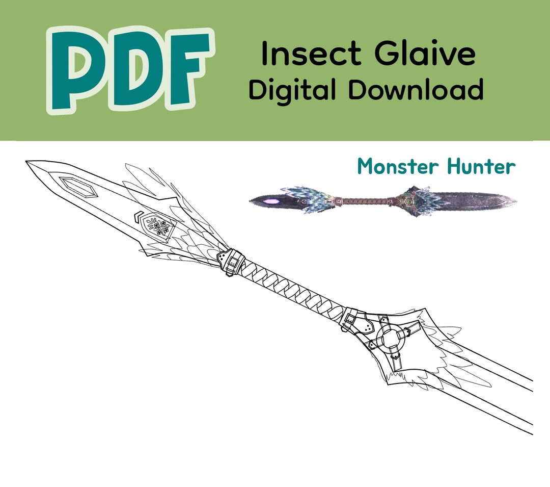 Insect Glaive - Blueprint Printable - Monster Hunter - Pukei Datura ...