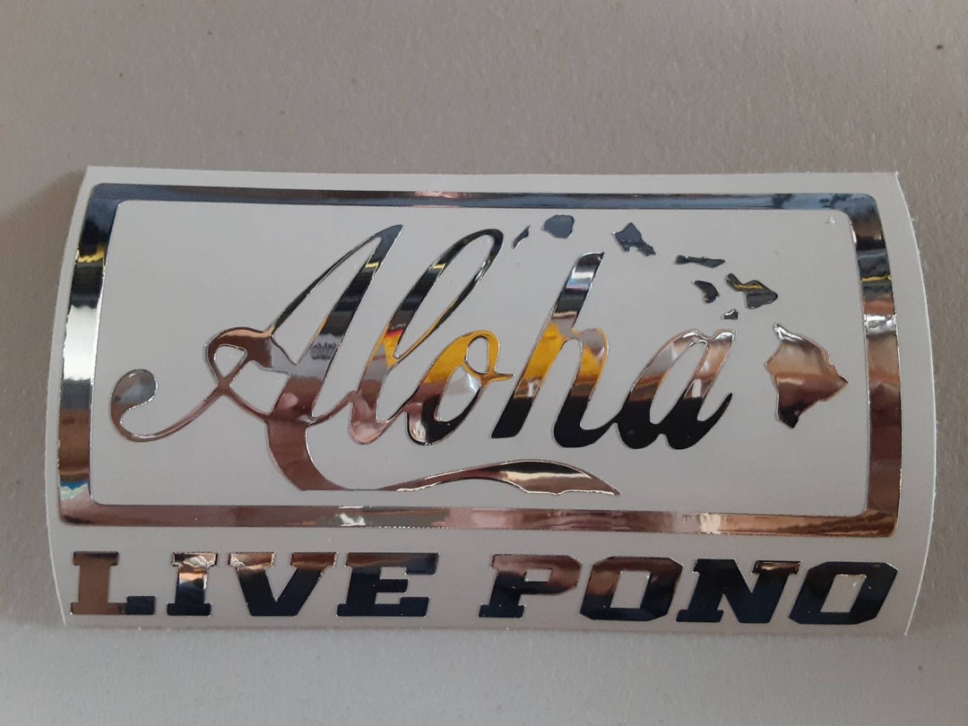 Chrome Aloha Live Pono Decal / Aloha Car Decal. Window Decal. Decal ...