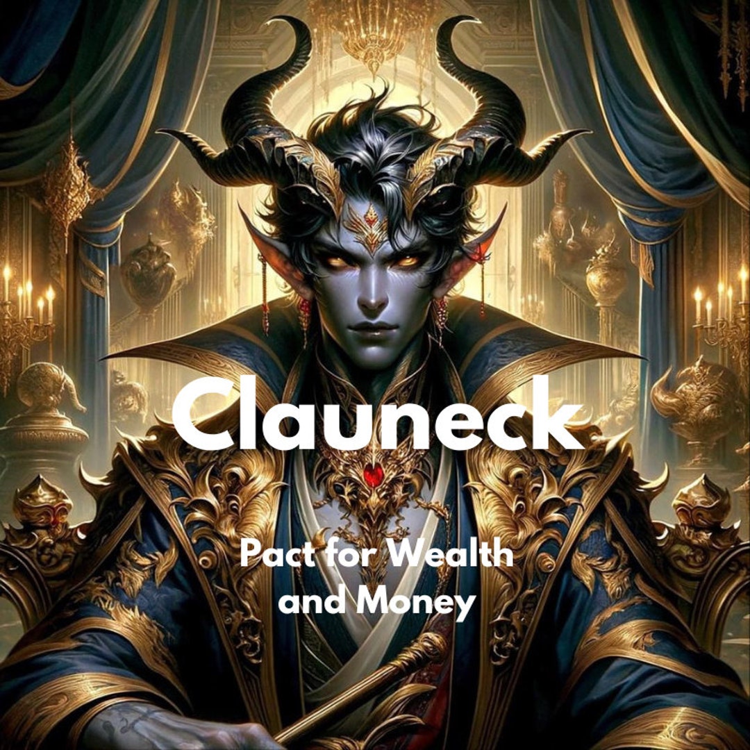 Clauneck Ritual of Wealth and Abundance - Pact With Clauneck for Money ...