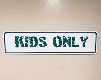 Kids Only Sign - Etsy