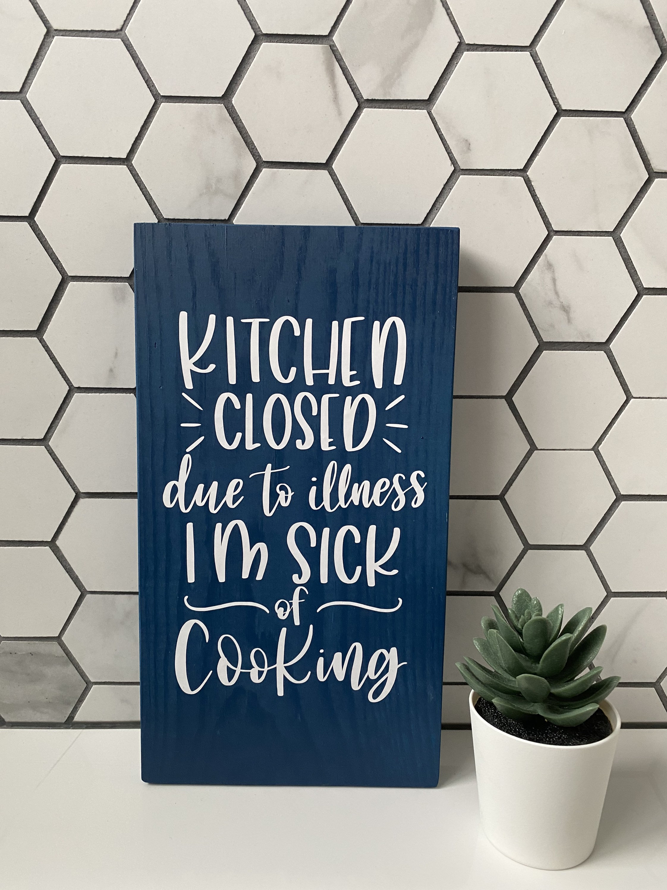 Kitchen is Closed I'm Sick of Cooking Painted Wood Sign / Kitchen is ...