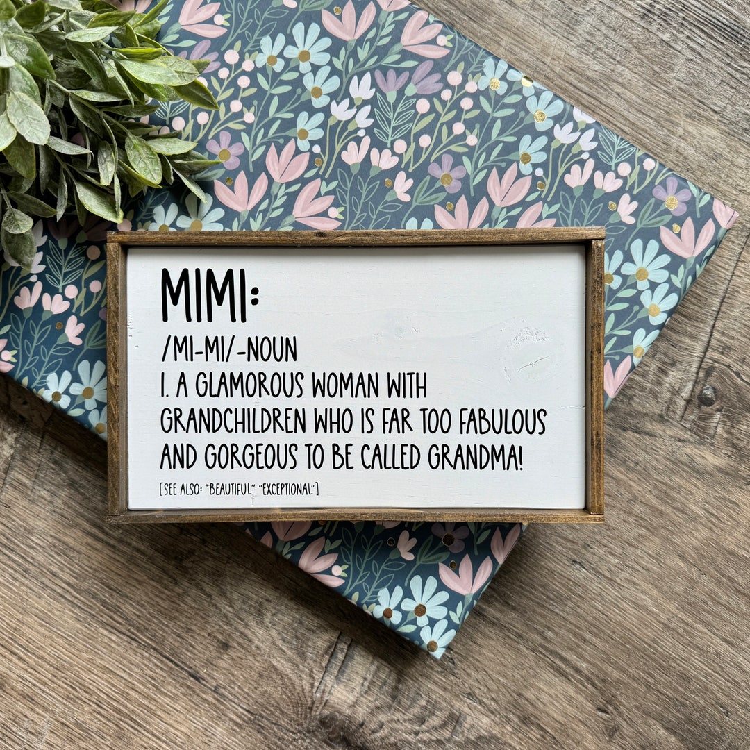 Mimi Definition Wood Sign / a Glamorous Woman With Grandchildren Who is ...