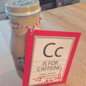 Teacher Appreciation Day -- Teacher Week -- C is for Caffeine ...
