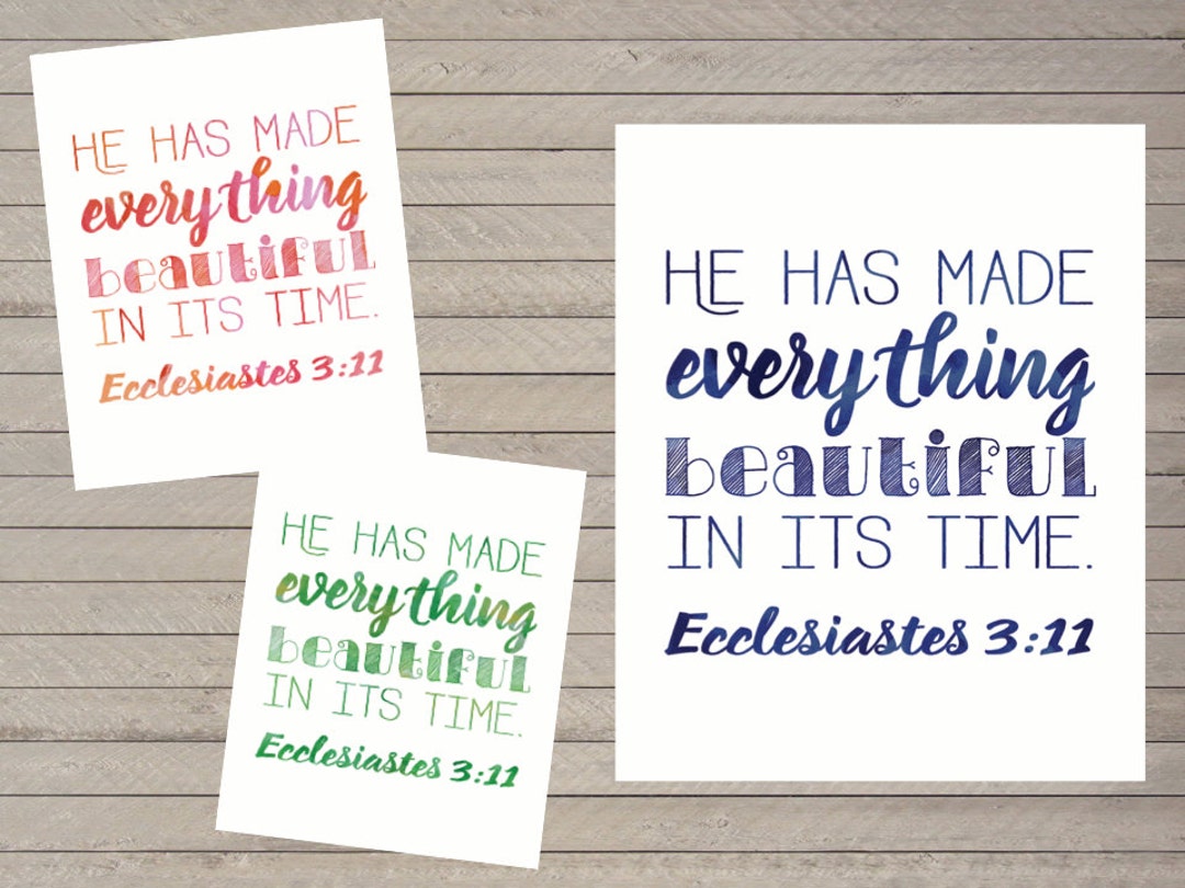 Ecclesiastes 3:11 Art Print He Has Made Everything Beautiful Custom ...