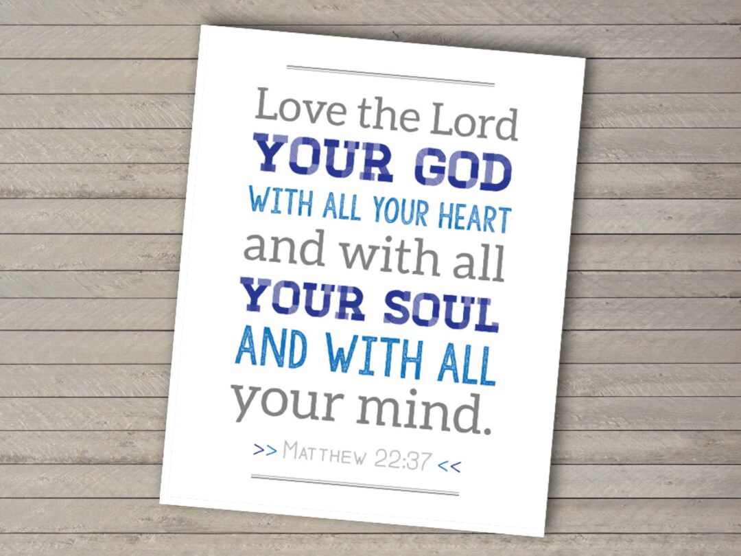 Matthew 22:37 Art Print -- Love the Lord Your God Verse -- Printable ...