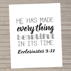 Ecclesiastes 3:11 Art Print -- He Has Made Everything Beautiful ...