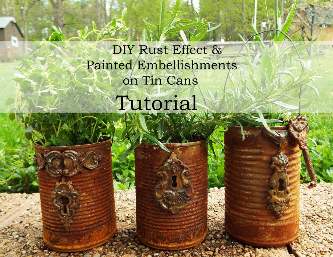 Instant Download Rusty Tin Can Tutorial Rust Effect and Embellishments ...