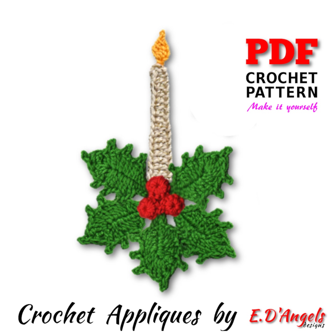 Crochet Christmas Candle & Holly Applique Pattern (PDF Pattern) - Etsy