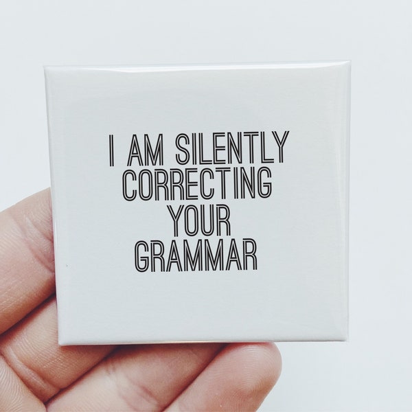 I Am Silently Correcting Your Grammar - Etsy