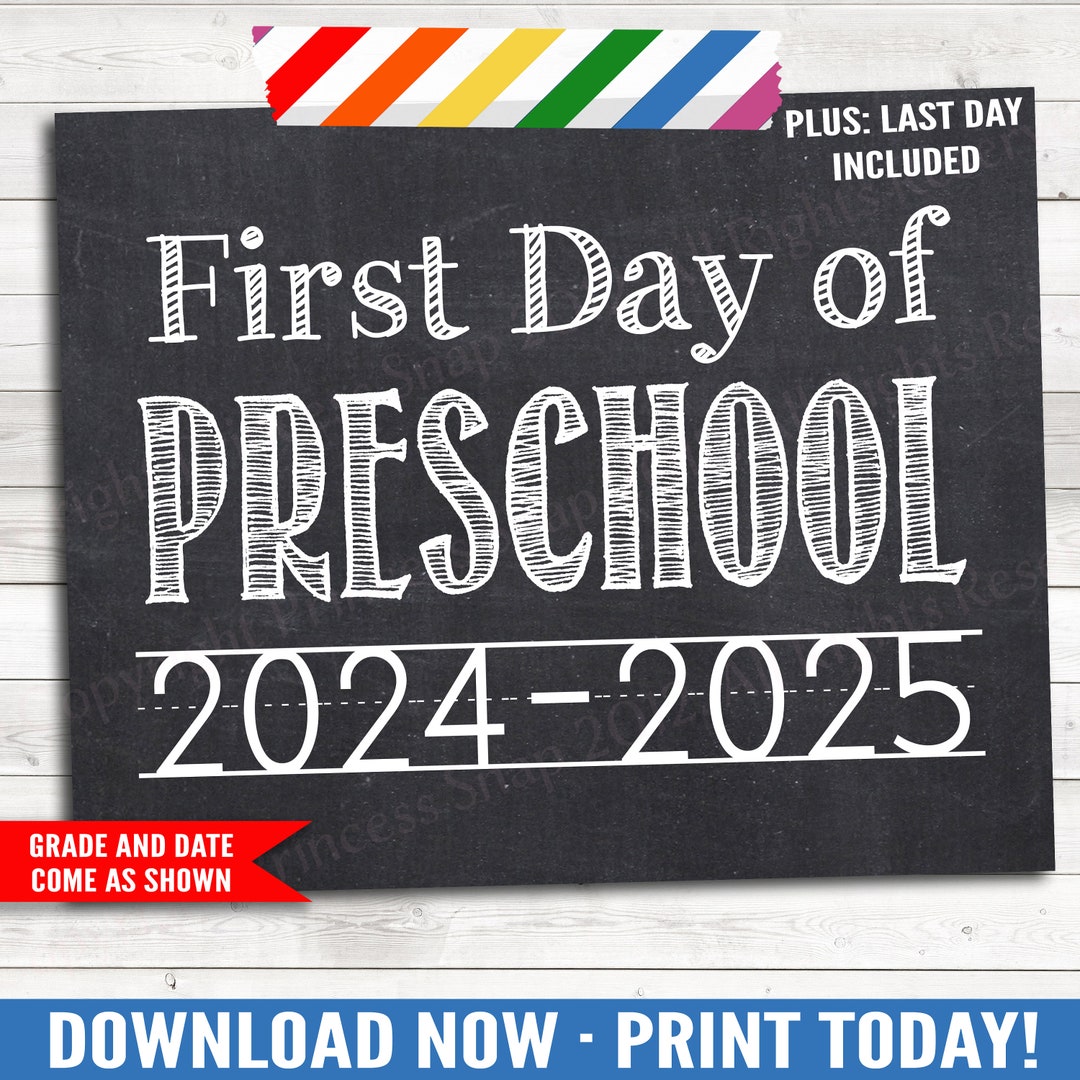 First and Last Day of Preschool, 2024-2025 White on Chalkboard First ...
