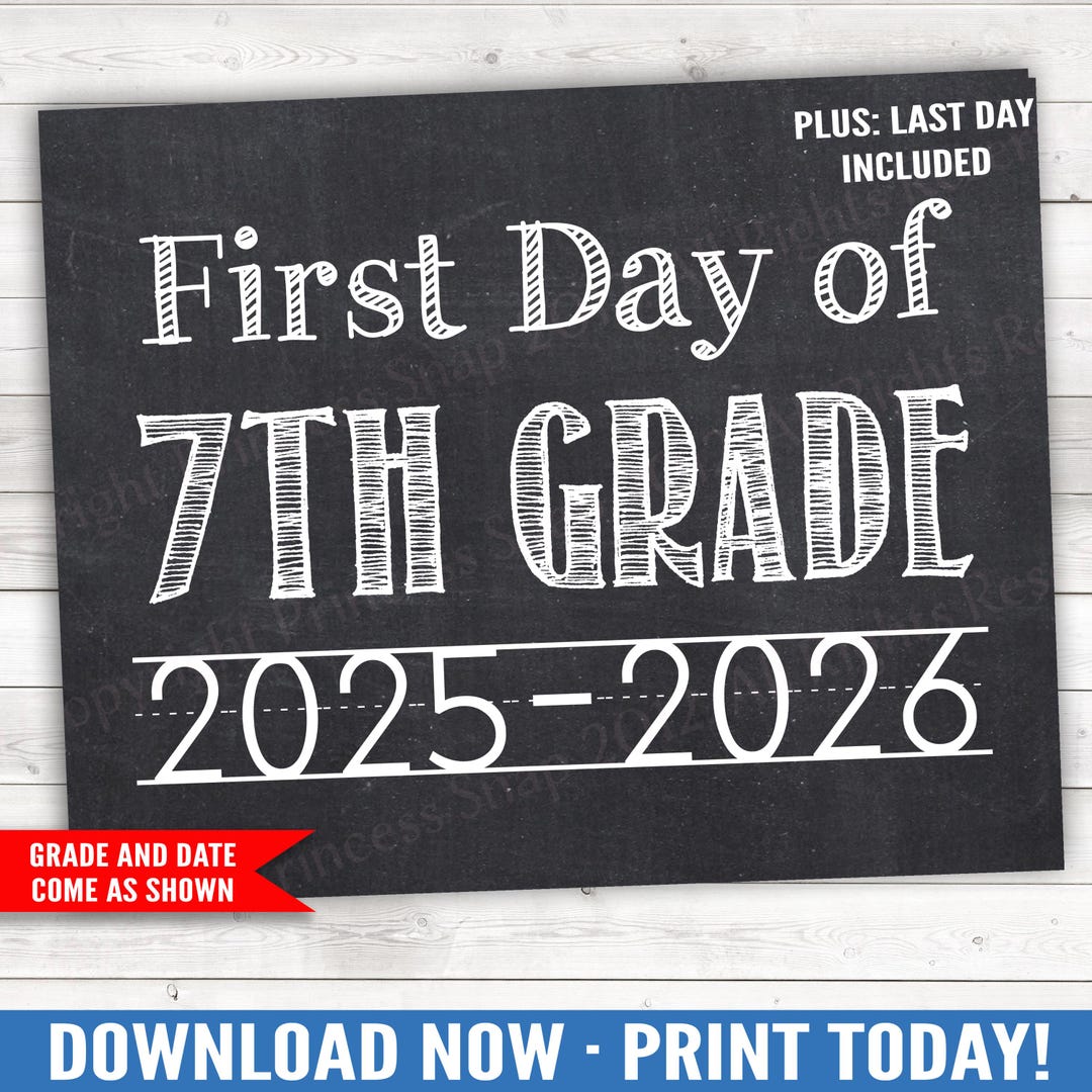 First and Last Day of Grade 7, 2025-2026 White on Chalkboard First Day ...