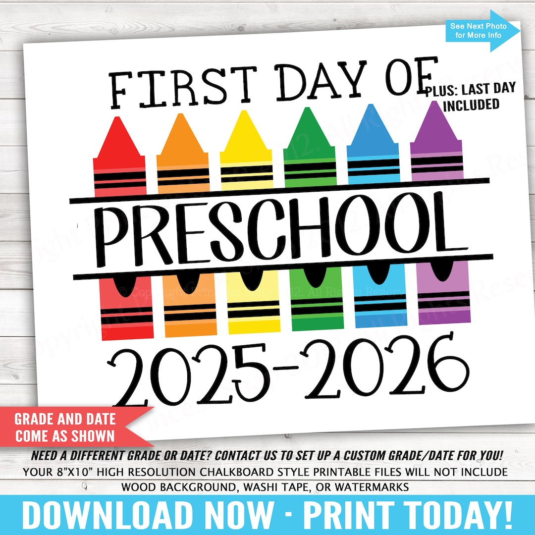 Crayon First and Last Day of Preschool Printable Signs, 2025-2026 ...