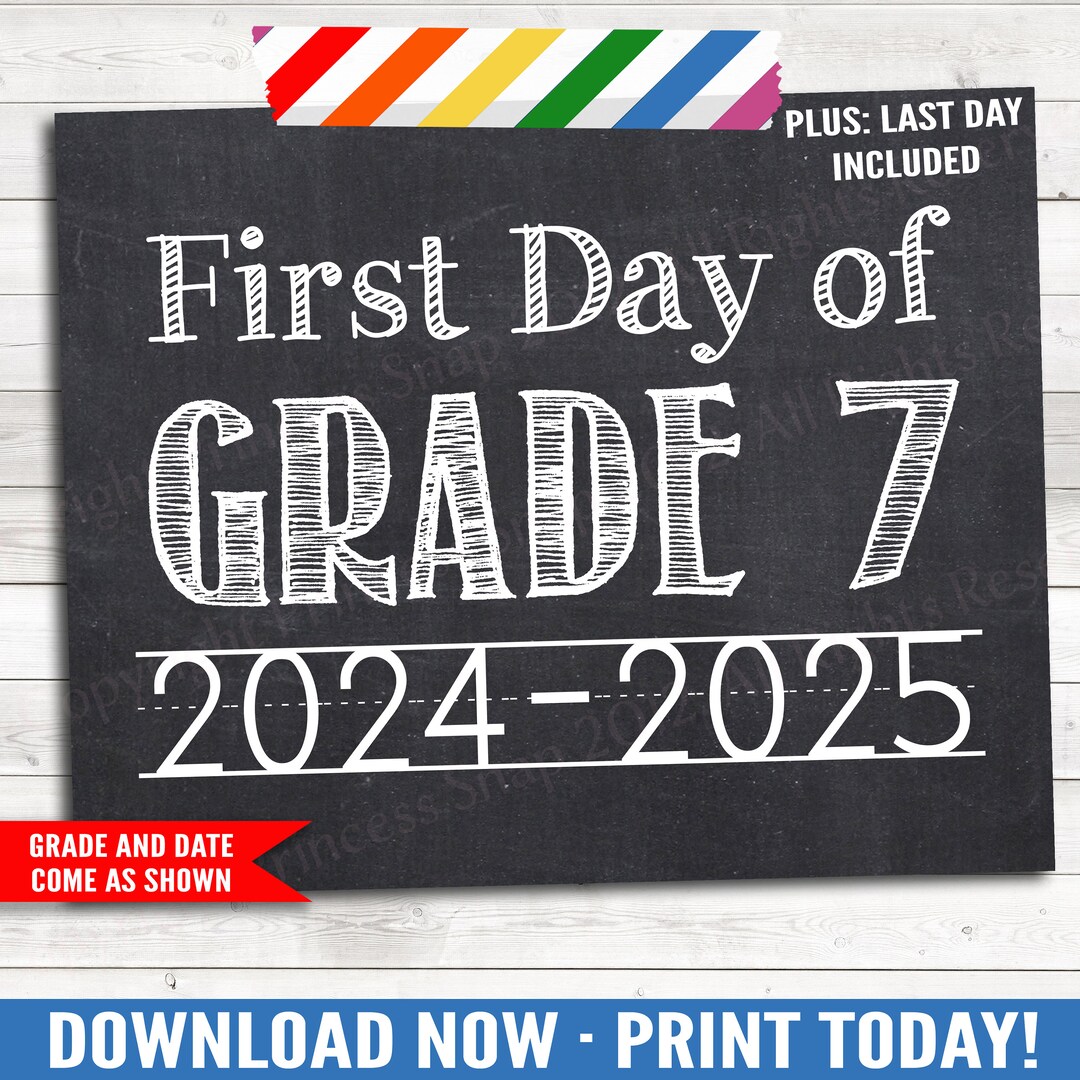 First and Last Day of Grade 7, 2024-2025 White on Chalkboard First Day ...