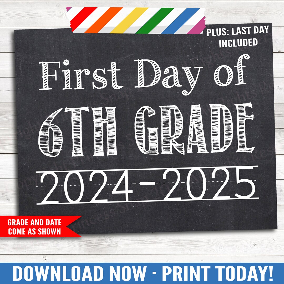 First and Last Day of 6th Grade, 2024-2025 Photo Prop, White Chalkboard ...