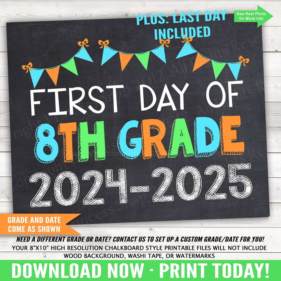 First and Last Day of 8th Grade, 2024-2025, Blue Orange Green First Day ...