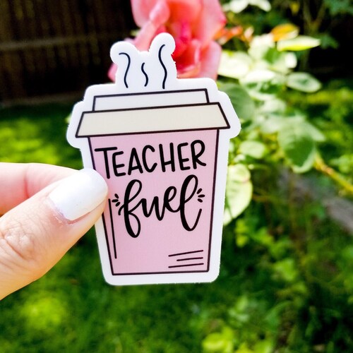 Teacher Fuel Vinyl Sticker Laptop Sticker Water Bottle - Etsy