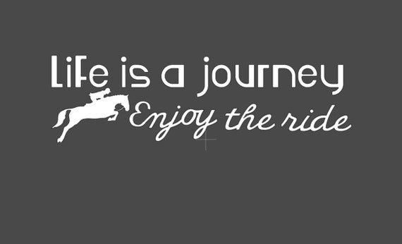 Life is a Journey Enjoy the Ride Horse Decal | Etsy