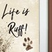 Cute Dog Quote / Life is Ruff Typography Print Dog Paw | Etsy